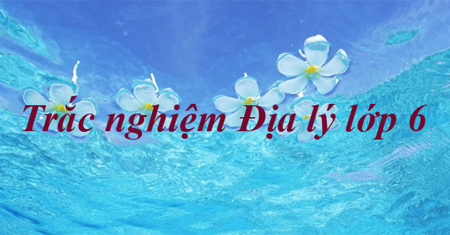 Trắc nghiệm Địa lí 6 bài 4 - Phương hướng trên bản đồ. Kinh độ, vĩ độ ...