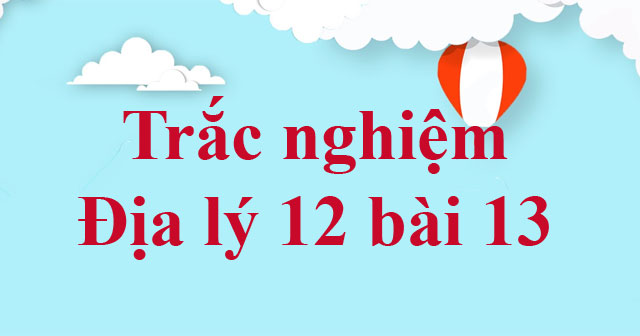 Câu hỏi trắc nghiệm Địa lý 12 bài 13 - Thực hành: Đọc bản đồ địa hình ...