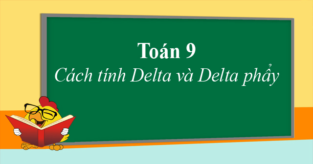 Công thức tính delta và delta phẩy