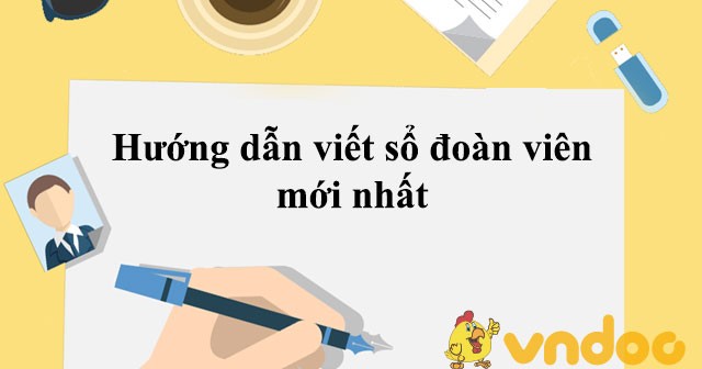 Hướng dẫn viết sổ đoàn viên mới nhất - Hướng dẫn ghi sổ đoàn viên ...