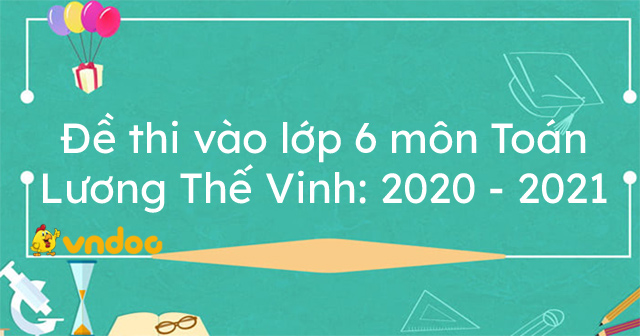 дђб ѓ Thi Vг O Lб P 6 Mгґn Toгўn Trж б ќng Lж жўng Thбєї Vinh Nдѓm 2020 2021 дђб ѓ