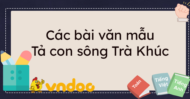 Tả con sông Trà Khúc - Tả dòng sông quê em - VnDoc.com