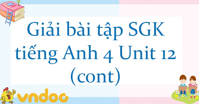 Giải SGK Unit 4 lớp 12 School education system Listening, Writing, Language focus - Giải bài tập ...
