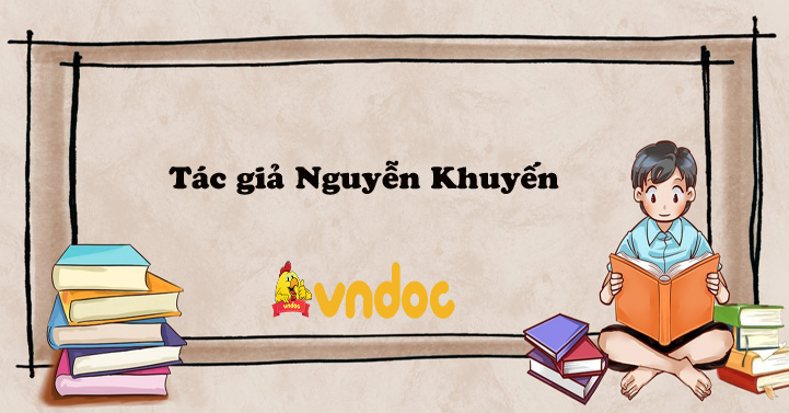 Tác giả Nguyễn Khuyến - Vài nét về nhà thơ Nguyễn Khuyến - VnDoc.com