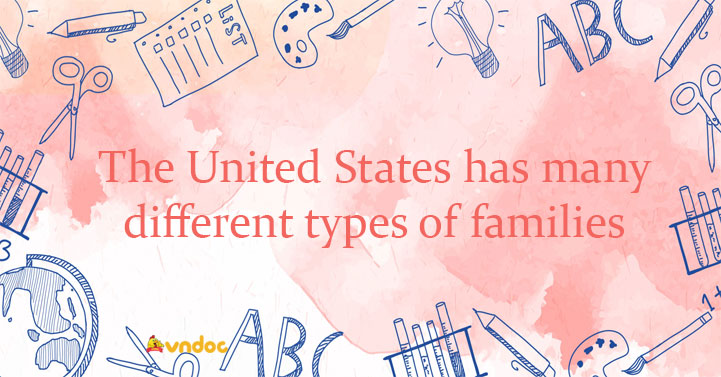 The united states has many different types of families - Bài đọc The ...