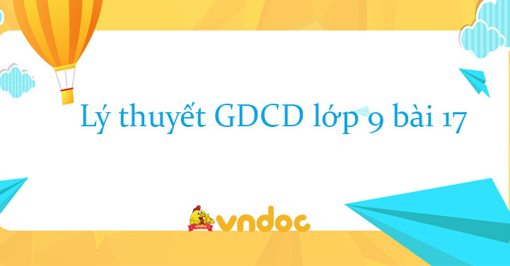 GDCD 9 bài 17: Nghĩa vụ bảo vệ tổ quốc - Lý thuyết môn Giáo dục công ...
