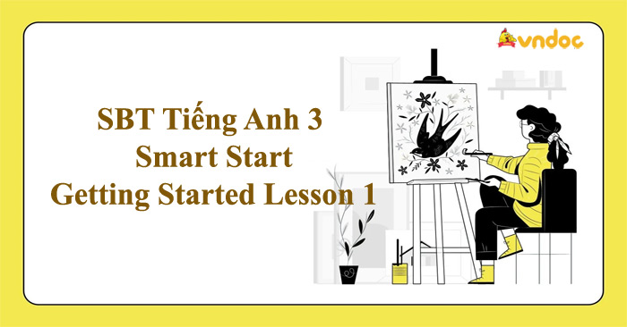 Sách bài tập Tiếng Anh lớp 3 Smart Start Getting Started Lesson 1 ...