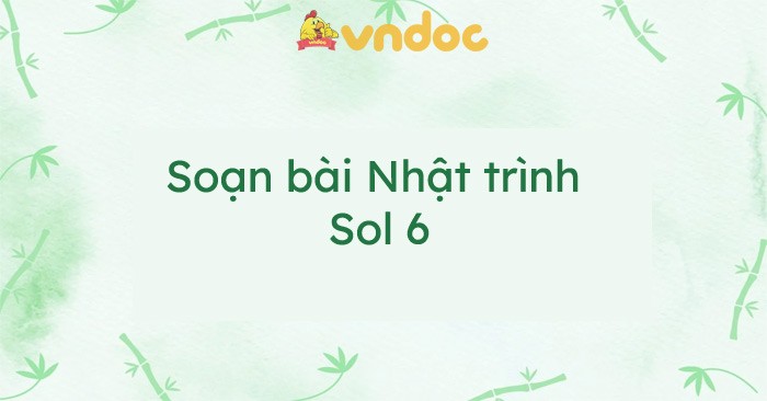 Soạn bài Nhật trình Sol 6 - Soạn Văn 7 Cánh diều - VnDoc.com