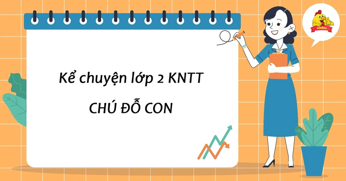 Kể chuyện Chú đỗ con lớp 2 - Bài 7: Cây xấu hổ - Nói và nghe trang 33 ...