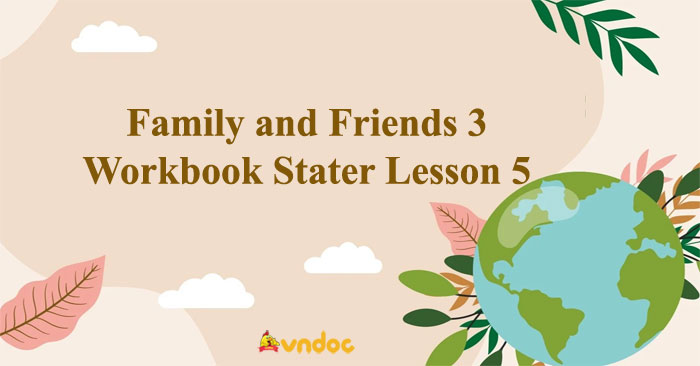 Family and Friends 3 Workbook Starter Lesson 5 - Sách bài tập Tiếng Anh ...