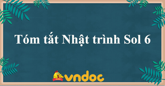 Tóm tắt Nhật trình Sol 6 - Tóm tắt tác phẩm lớp 7 - VnDoc.com