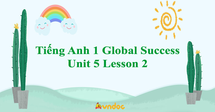 Tiếng Anh lớp 1 Global Success Unit 5 Lesson 2 - Unit 5 lớp 1 At the fish and chip shop trang 24 ...