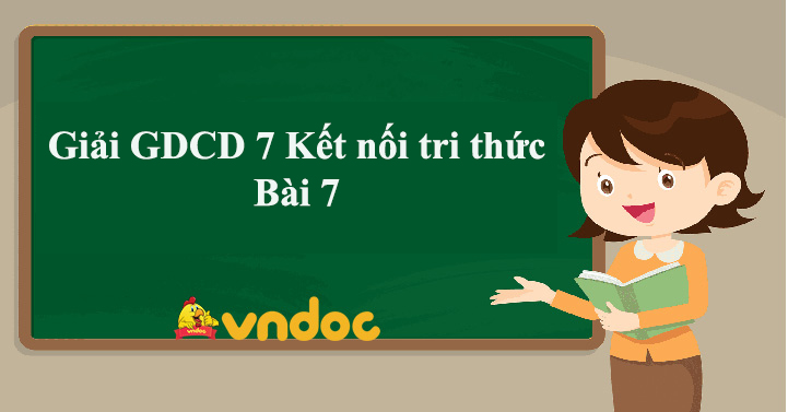 GDCD 7 Bài 7: Phòng chống bạo lực học đường - Giải GDCD 7 Kết nối tri thức - VnDoc.com
