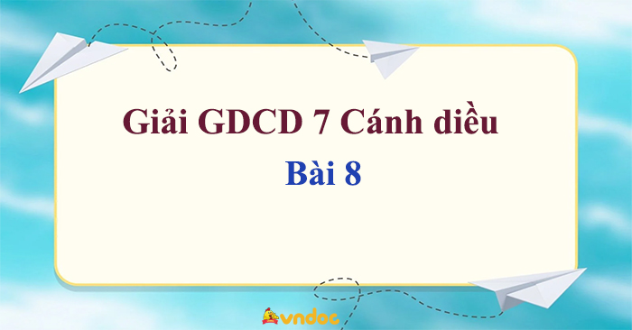 Giáo dục công dân 7 Bài 8: Bạo lực học đường - Giải GDCD 7 Cánh diều ...