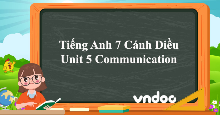 Tiếng Anh 7 Cánh Diều Unit 5 Communication - Unit 5 lớp 7 Communication trang 53 sách Explore ...