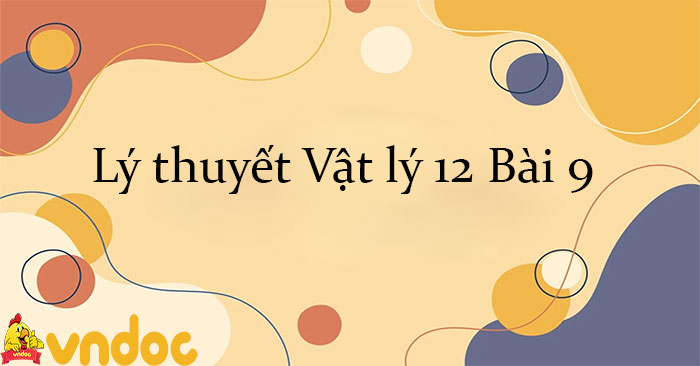 Lý thuyết Vật lý 12 Bài 9: Sóng dừng - Lý thuyết Vật lý 12 - VnDoc.com