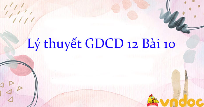 GDCD 12 Bài 10: Pháp luật với hòa bình và sự phát triển tiến bộ của ...