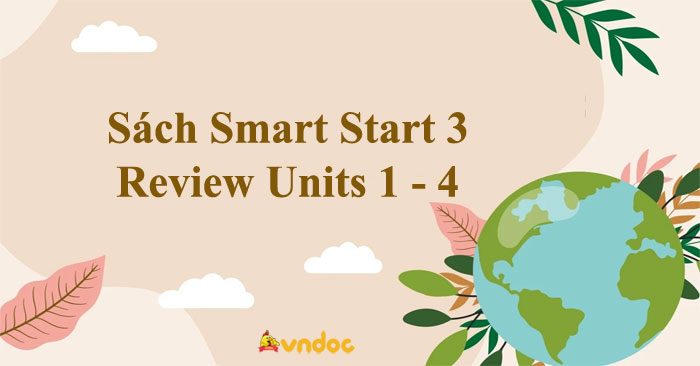 Sách Smart Start 3 Review Units 1 - 4 - Tiếng Anh lớp 3 Smart Start ...