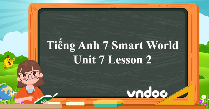 Tiếng Anh 7 Smart World Unit 7 Lesson 2 - i-Learn Smart World 7 Unit 7 Lesson 2 Transportation ...