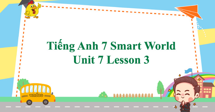 Tiếng Anh 7 Smart World Unit 7 Lesson 3 - i-Learn Smart World 7 Unit 7 Lesson 3 Transportation ...