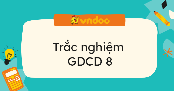 Trắc nghiệm GDCD 8