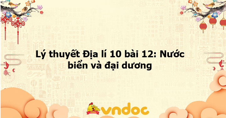 Lý thuyết Địa lý 10 bài 12 KNTT - Nước biển và đại dương - VnDoc.com