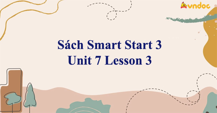 Sách Smart Start 3 Unit 7 Lesson 3 - Tiếng Anh lớp 3 Smart Start Unit 7 Lesson 3 trang 102 ...