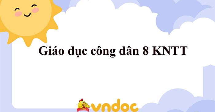 GDCD 8 Kết nối tri thức