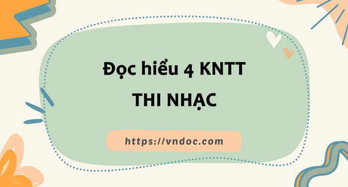 Đọc hiểu bài Thi nhạc lớp 4 Kết nối tri thức - VnDoc.com
