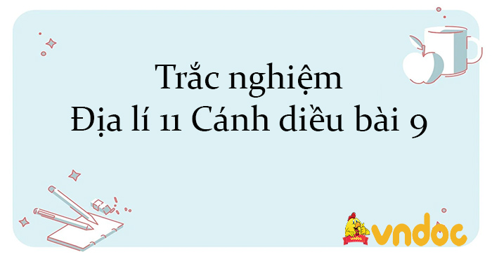 Trắc nghiệm Địa lí 11 Cánh diều bài 9 - EU - Một liên kết kinh tế khu ...