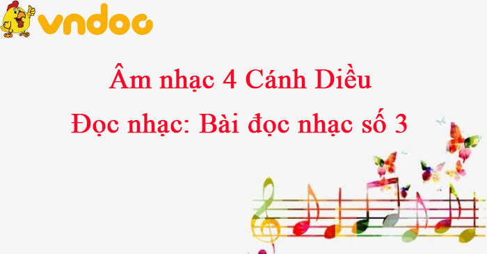 Đọc nhạc: Bài đọc nhạc số 3 SGK Âm nhạc 4 CD - Giải Âm Nhạc lớp 4 sách ...