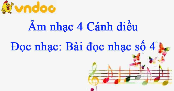 Đọc nhạc: Bài đọc nhạc số 4 SGK Âm nhạc 4 CD - Giải Âm Nhạc lớp 4 sách ...