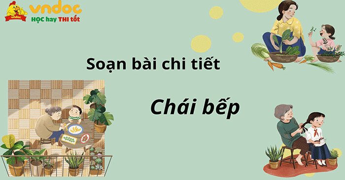 Soạn bài Chái bếp đầy đủ - Soạn Ngữ văn 8 Chân trời sáng tạo - VnDoc.com