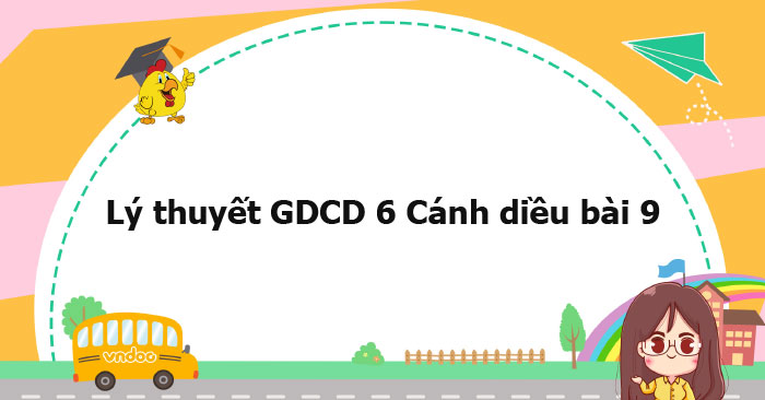 Lý thuyết GDCD 6 Cánh diều bài 9 - Tiết kiệm - VnDoc.com