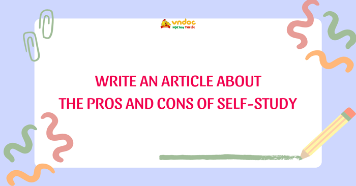 Write an article (150-180 words) about the pros and cons of self-study ...