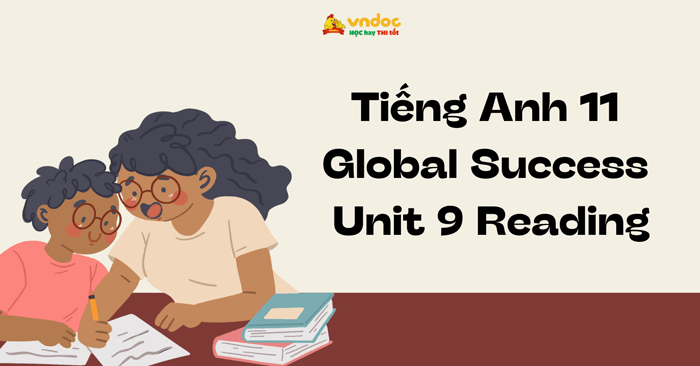 Tiếng Anh 11 Global Success Unit 9 Reading - Unit 9 lớp 11 Reading trang 103 - VnDoc.com