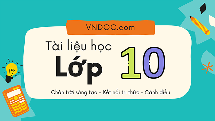 Lớp 10 - Giải bài tập, Văn mẫu, Đề Thi các môn học Lớp 10
