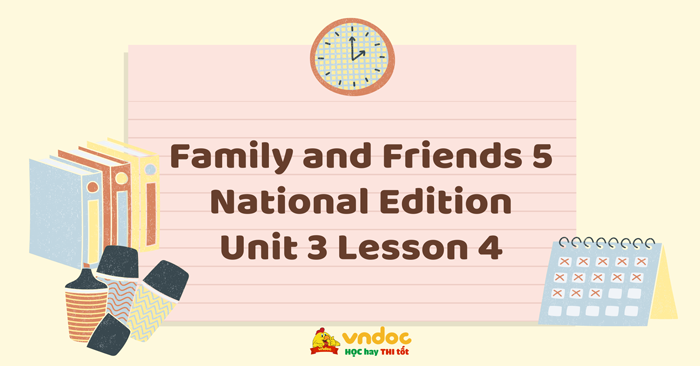 Tiếng Anh lớp 5 Family and Friends Unit 3 Lesson 4 - Tiếng Anh 5 Unit 3 lesson 4 trang 23 Family ...