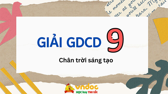 GDCD 9 Chân trời sáng tạo