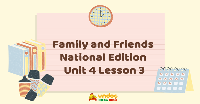 Tiếng Anh lớp 5 Family and Friends Unit 4 Lesson 3 - Tiếng Anh 5 Unit 4 ...