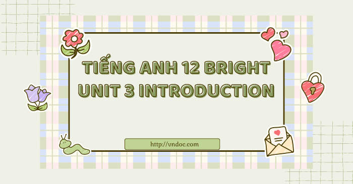 Tiếng Anh 12 Bright Unit 3 Introduction - Tiếng Anh 12 Bright student book Unit 3 trang 35 ...