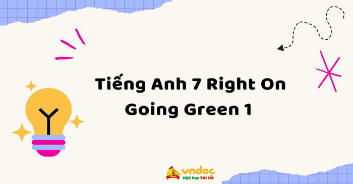 Tiếng Anh 7 Right On Going Green 1 - Right on 7 Going Green 1 Buying ...