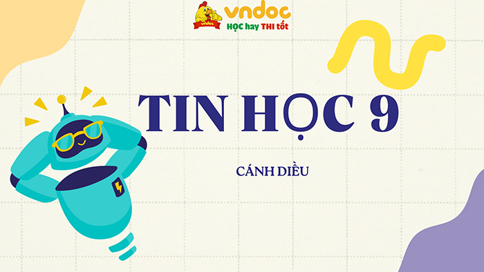 Tin học 9 Cánh diều