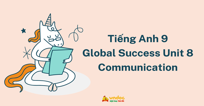 Tiếng Anh 9 Global Success Unit 8 Communication - Unit 8 lớp 9 Communication trang 86 - VnDoc.com