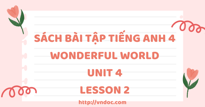 Sách bài tập Tiếng Anh 4 Wonderful world Unit 4 lesson 2 - SBT ...