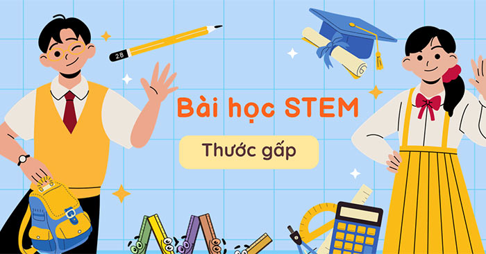 Giáo án STEM lớp 2: Thước gấp (PowerPoint + Word)