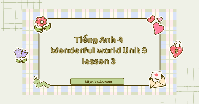 Tiếng Anh 4 Wonderful world Unit 9 lesson 3 - Tiếng Anh 4 unit 9 trang 35 36 37 Wonderful world ...