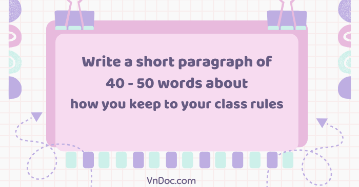 Write a short paragraph of 40 - 50 words about how you keep to your ...