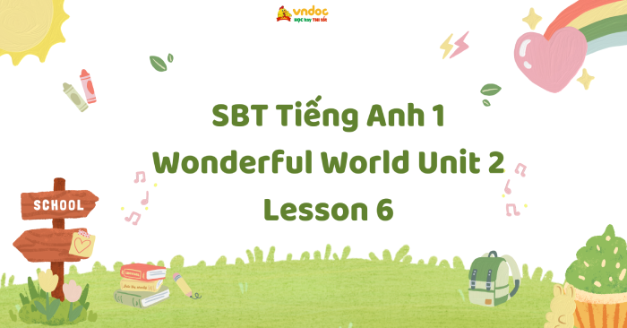 SBT Tiếng Anh 1 Wonderful World Unit 2 Lesson 6 - Unit 2 lớp 1 School trang 19 - VnDoc.com